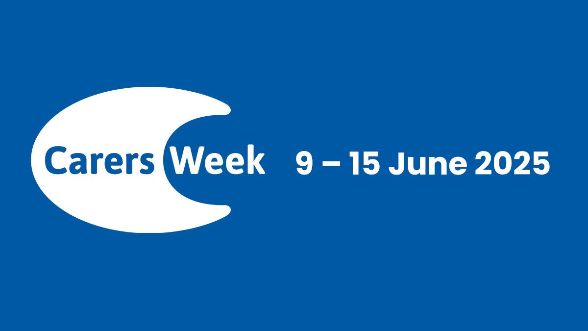 Carers Week 2025 | East London NHS Foundation Trust